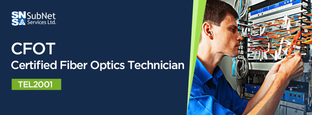Subnet Services Certified Fiber Optics Technician 2019 Schedule